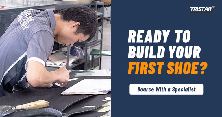 How Are Shoes Made? 8 Key steps to Shoe Manufacturing - TRISTAR